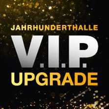 Tickets Mehr Events VIP Upgrade - Jahrhunderthalle Frankfurt Frankfurt ...