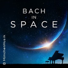 Tickets Konzerte Bach in Space Mannheim